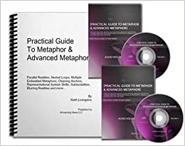 Keith Livingston - Practical Guide to Metaphor & Advanced Metaphor