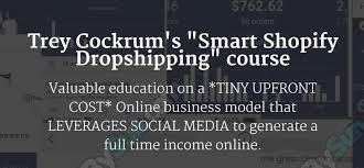 Trey Cockrum - Smart Shopify Dropshipping course