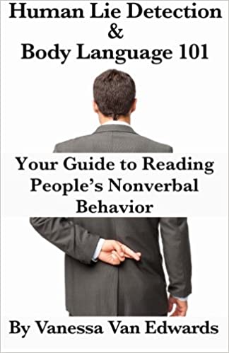 Vanessa Edwards - Human Lie Detection and Body Language 101