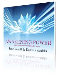 Jack Canfield and Deborah Sandella - Awakening Power