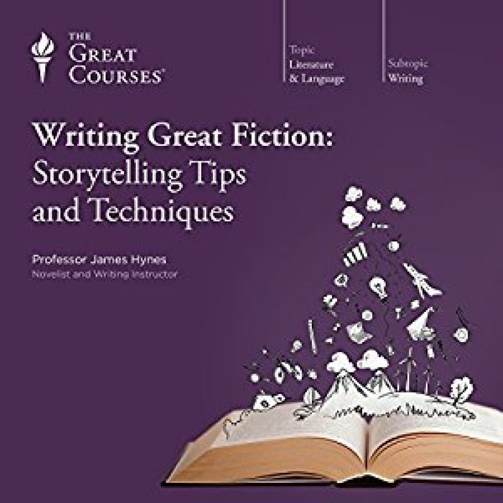 Writing Great Fiction - Storytelling Tips and Techniques