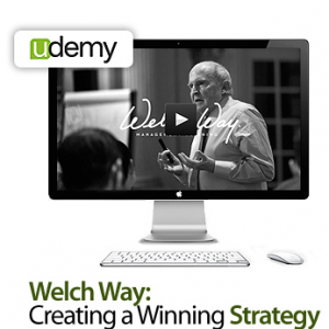 Welch Way - Creating a Winning Strategy
