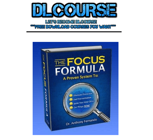 Dr.Anthony Fernando - The Focus Formula