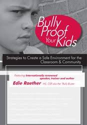 Edie Raether - Bully Proof Your Kids, Strategies to Create a Safe ...