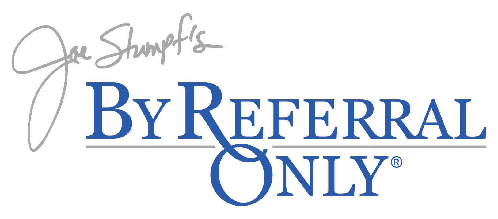Joe Stumpf - By Referral Only