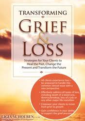 Ligia M Houben - Transforming Grief & Loss, Strategies for Your Clients ...