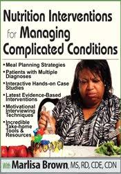 Marlisa Brown - Nutrition Interventions for Managing Complicated ...