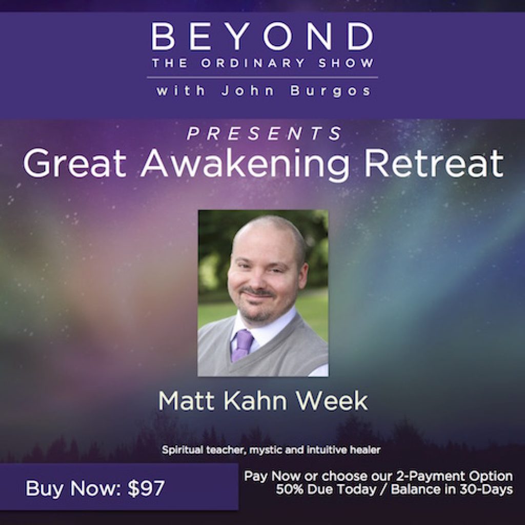 Matt Kahn and Julie Dittmar - The Great Awakening Retreat