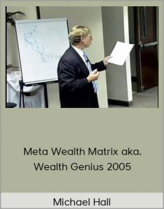 Michael Hall - Wealth Genius 2005 DVD Set aka meta Wealth Matrix