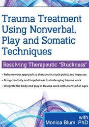 Monica Blum - Trauma Treatment Using Nonverbal, Play and Somatic ...