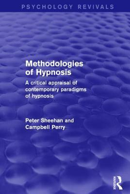 Peter Sheehan and Campbell Perry - Methodologies of Hypnosis ...
