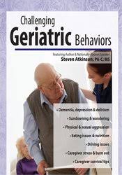 Steven Atkinson - Challenging Geriatric Behaviors, watch Steven Atkinson