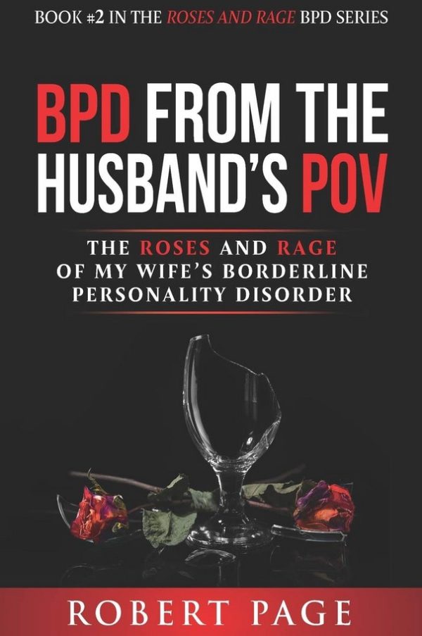 Borderline Personalities: Mood Swings and Rage in Divorce: 2 part ...