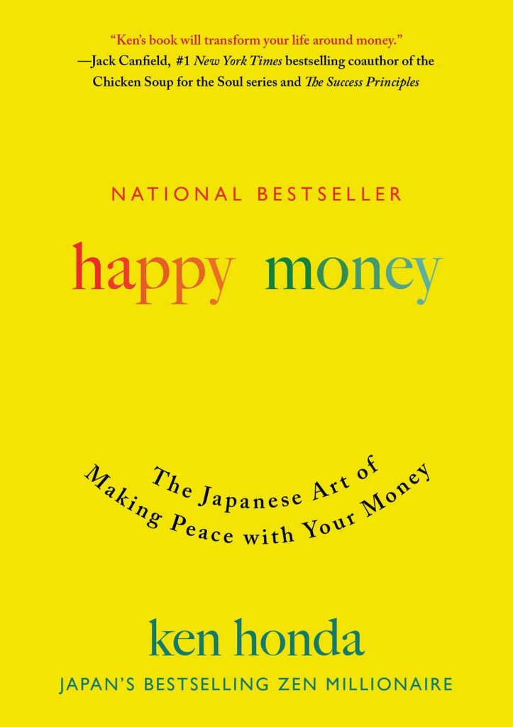 Ken Honda - The Japanese Art of Happy Money - Supporting Your Learning ...