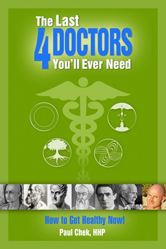 Paul Chek - The last 4 Doctors You’ll Ever Need - Supporting Your ...