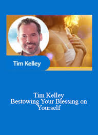 Bestowing Your Blessing on Yourself with Tim Kelley - Supporting Your ...