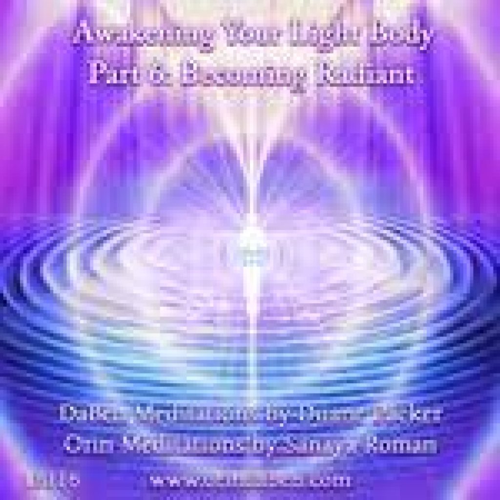 DaBen-Orin - Packer-Roman - Awakening Your Light Body Part 6: Becoming Radiant - Supporting Your ...