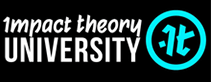 Impact Theory University - Mindset Coaching (June 2019 – Jan 2020 ...