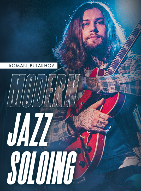 Roman Bulakhov - Modern Jazz Soloing - Supporting Your Learning and ...