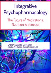 Sharon Freeman Clevenger - 2-Day Integrative Psychopharmacology - The ...