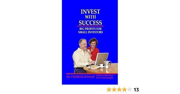 Charles Schaap - Invest with Success - Supporting Your Learning and ...