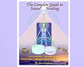 David Gibson - The Complete Guide to Sound Healing (Interactive Version) - Supporting Your ...