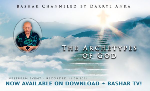 Bashar - The Archetypes of God - Supporting Your Learning and Development