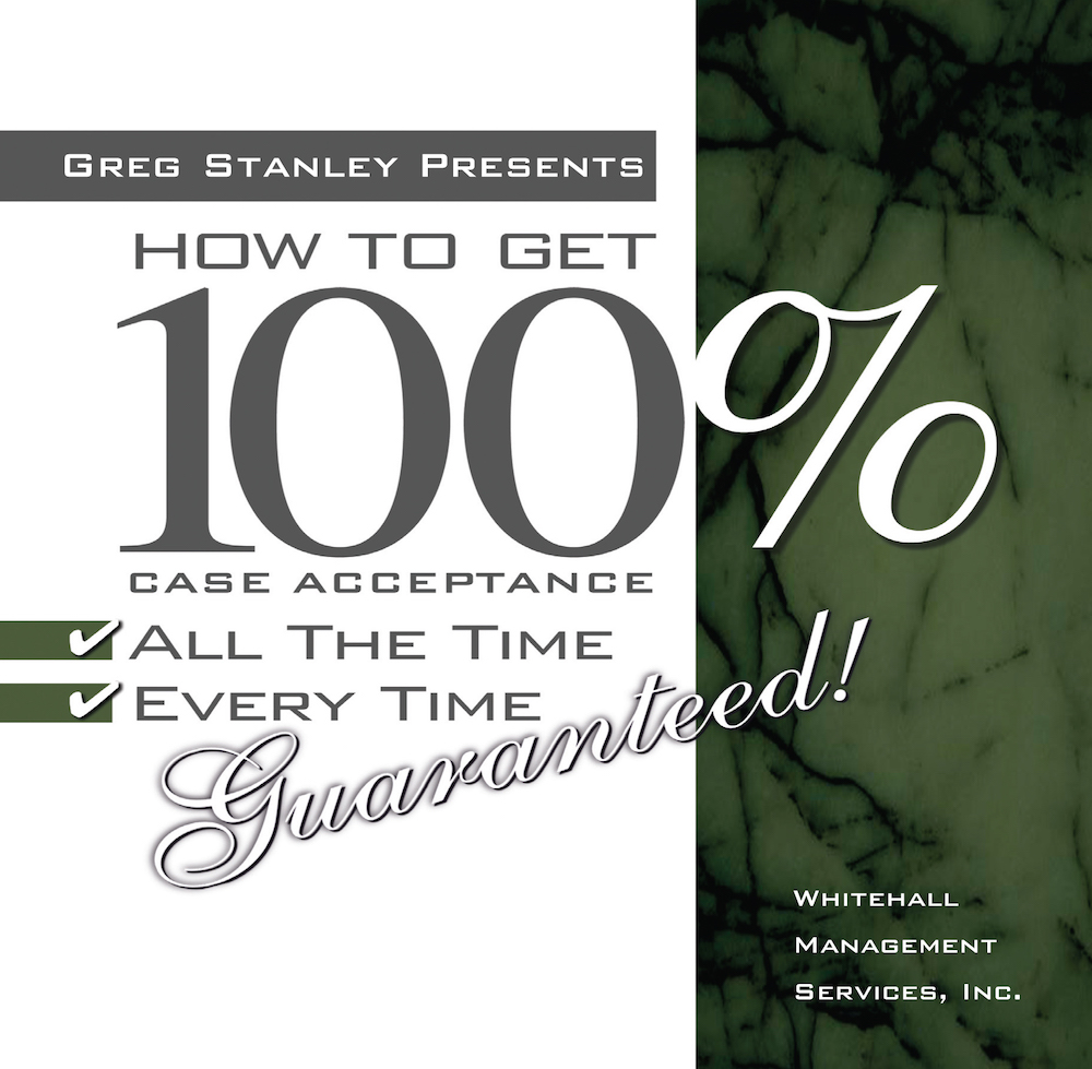 Greg Stanley - 100% Case Acceptance - Supporting Your Learning and ...