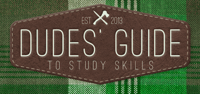 StudyRight - The Dudes’ Guide to Study Skills - Supporting Your Learning and Development