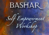 Bashar - The Self Empowerment Workshop - Supporting Your Learning and ...