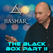 Bashar - The Black Box Part II - Supporting Your Learning and Development