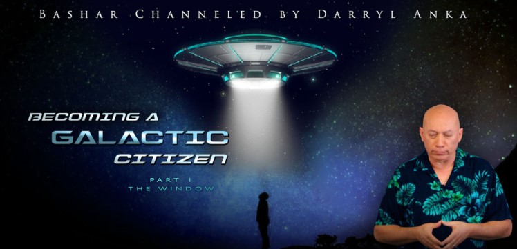 Bashar - 2023-01-28 - Becoming a Galactic Citizen Part 1 - The Window - Supporting Your Learning ...