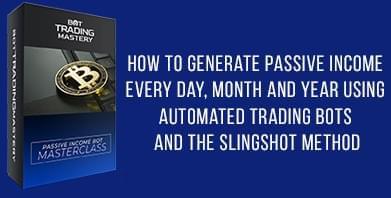Bot Trading Mastery - Passive Income Bot Masterclass - Supporting Your ...
