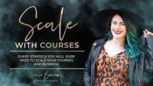 Laurie Burrows - Scale with Courses - Supporting Your Learning and ...