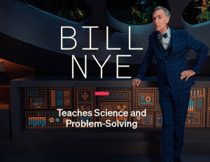 Bill Nye - MasterClass - Teaches Science and Problem - Solving ...