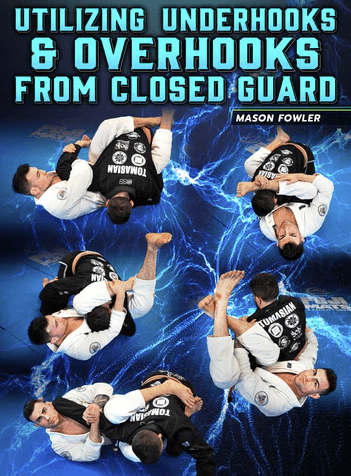 Mason Fowler - Utilizing Underhooks & Overhooks From Closed Guard ...