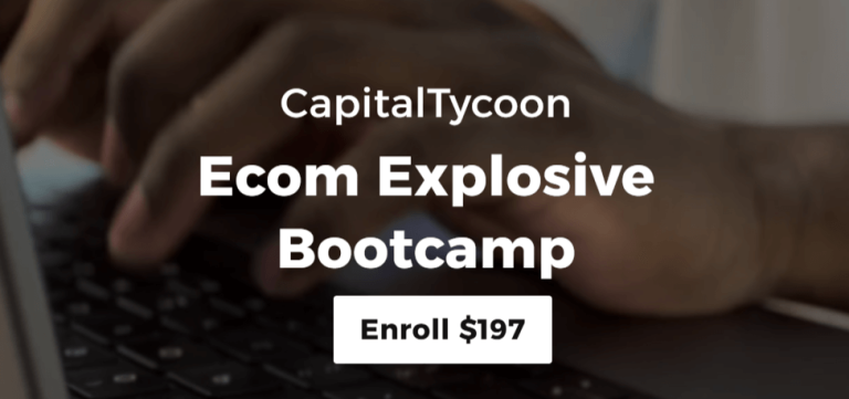 CapitalTycoon - Ecom Explosive Bootcamp - Supporting Your Learning and Development