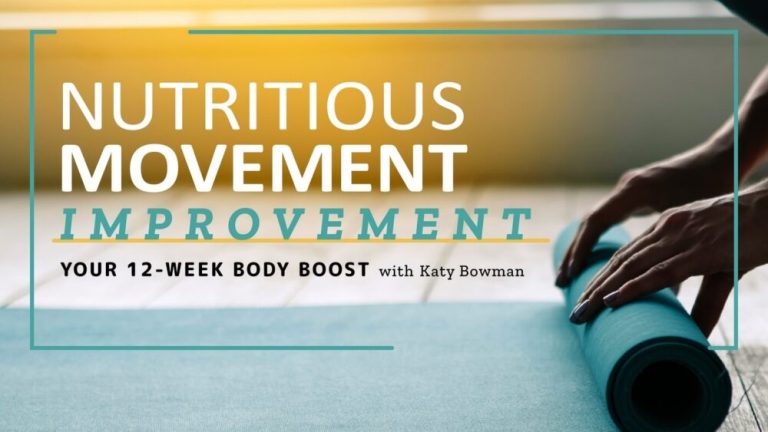 Katy Bowman - Nutritious Movement Improvement: Your 12-Week Body Boost - Supporting Your ...