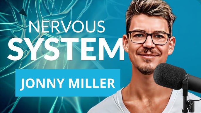 Jonny Miller - Nervous System Mastery - Supporting Your Learning and Development