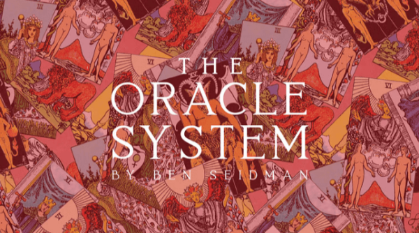Ben Seidman - The Oracle System - Supporting Your Learning and Development